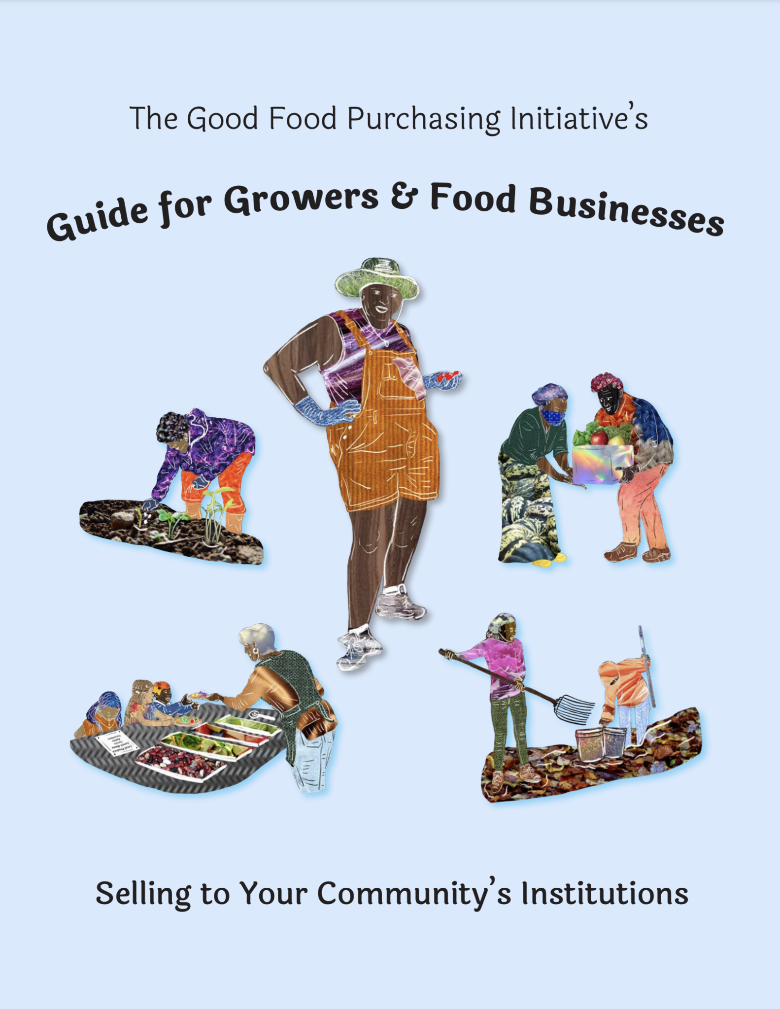 The Good Food Purchasing Initiative's Guide for Growers and Food ...